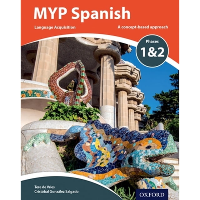 Pre-Owned MYP Spanish Language Acquisition Phases 1 & 2 (for Years 1-3 ...