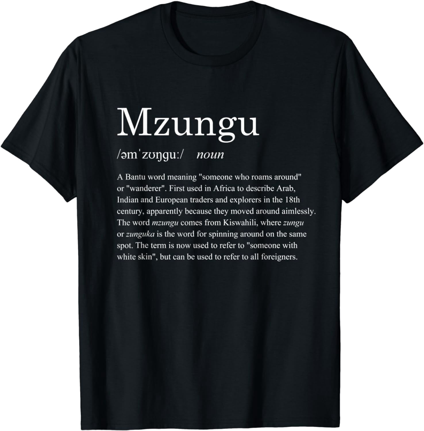MZUNGU - Definition African Swahili Tanzania Kenya Uganda T-Shirt ...