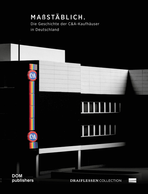 MaÃ stÃ¤blich - Op Schaal - True to Scale: Die Geschichte Der C&a ...