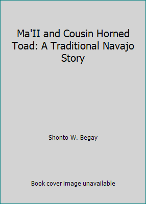 Pre-Owned Ma'ii and Cousin Horned Toad: A Traditional Navajo Story ...
