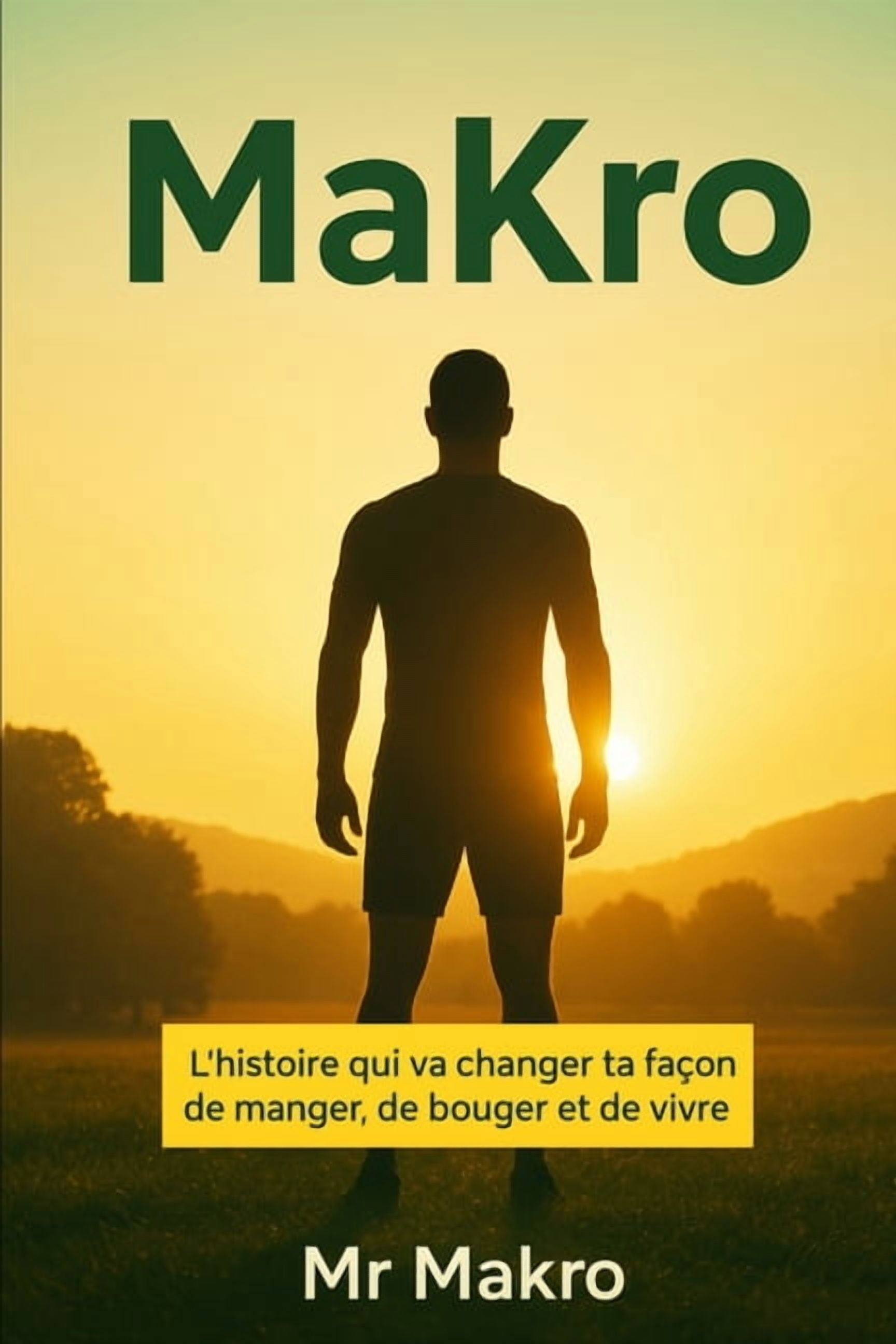La MÃ©thode Makro- Perte de Poids, Nutrit MaKro: L'histoire qui va ...