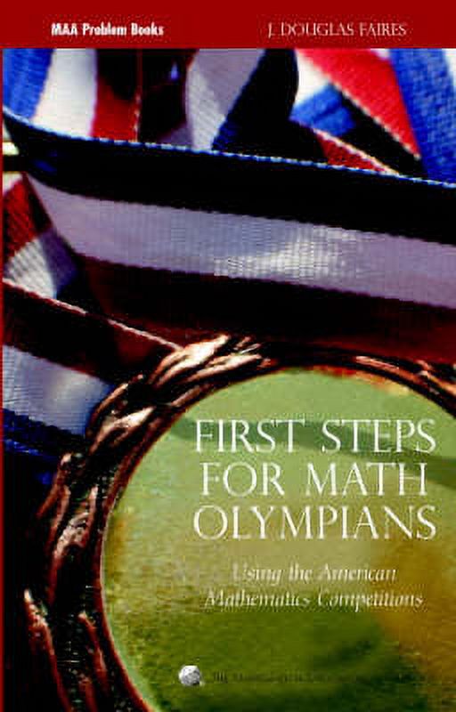 Maa Problem Book: First Steps for Math Olympians : Using the American ...