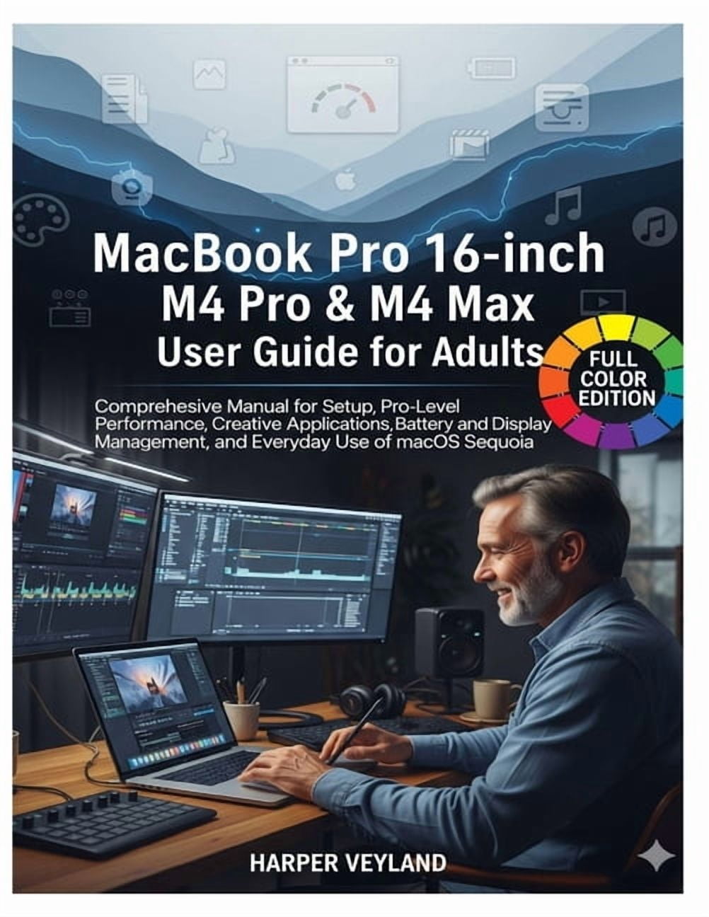 Macbook Pro Guide for Adults MacBook Pro 16-inch M4 Pro & M4 Max User ...