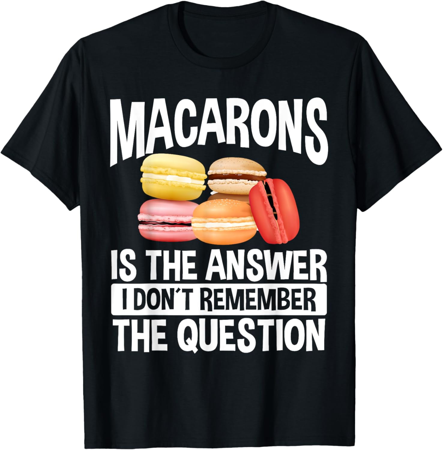 Macaroons Macarron Boxes French Baked Macarons Cookie T-Shirt - Walmart.com