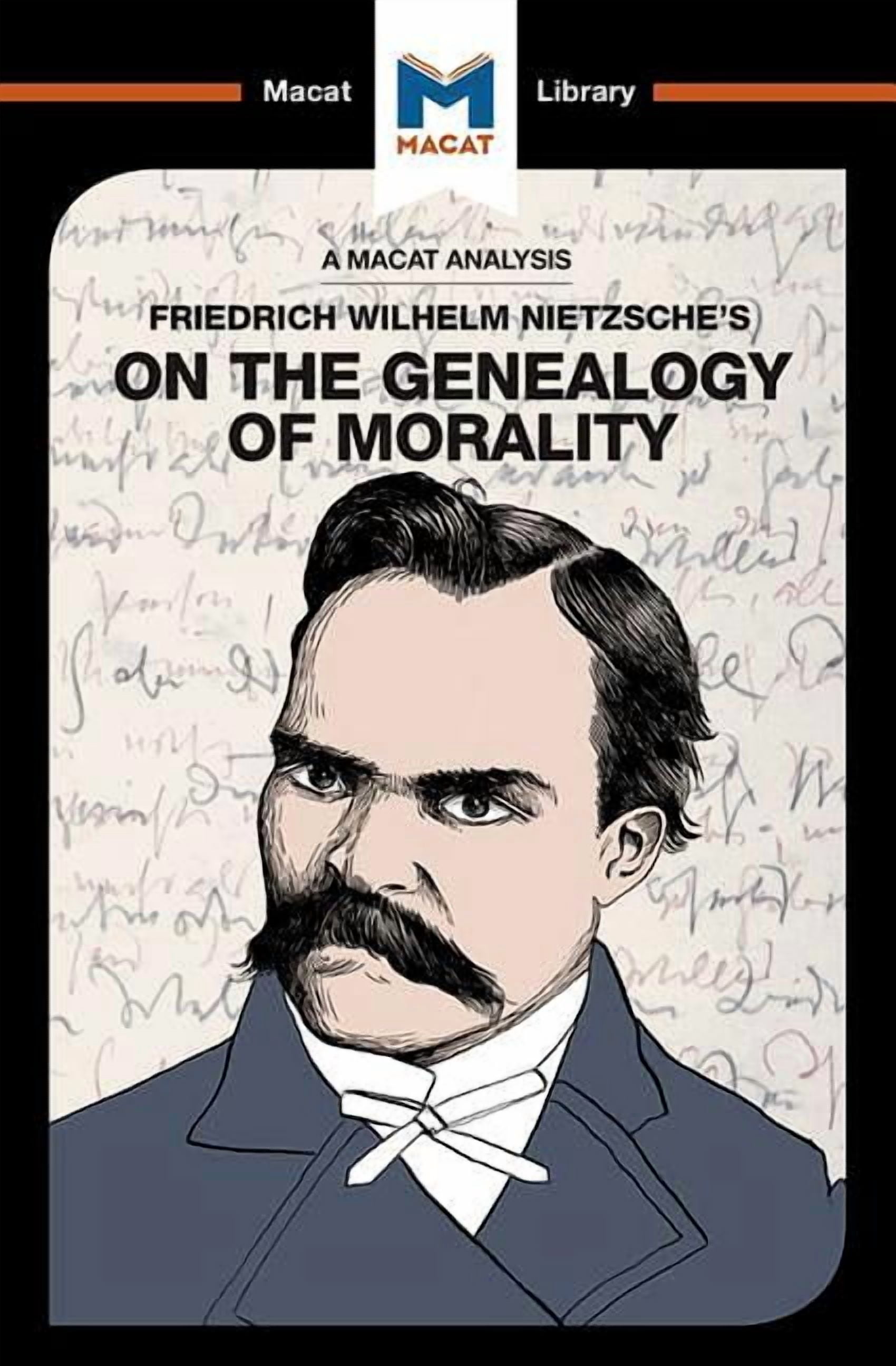 Macat Library An Analysis of Friedrich Nietzsche's on the Genealogy of ...