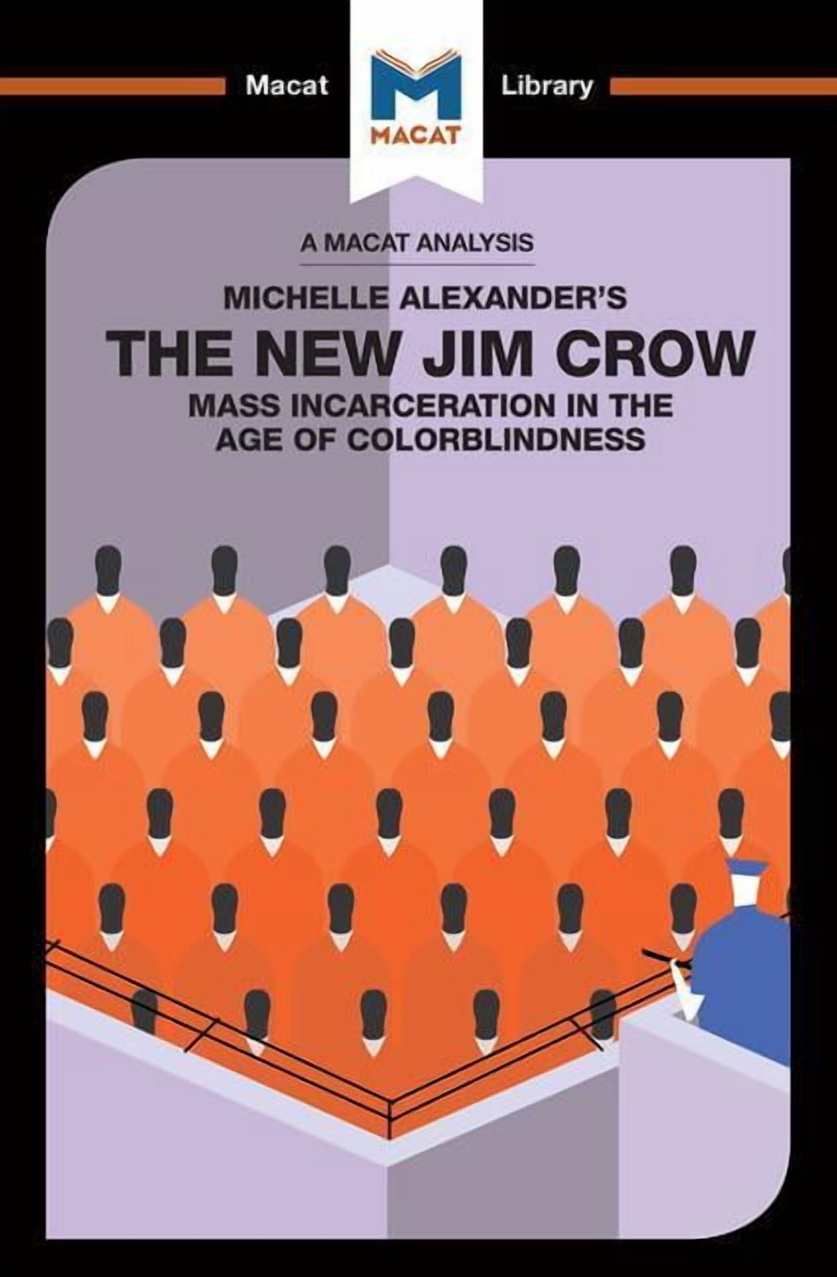 Macat Library: An Analysis of Michelle Alexander's The New Jim Crow ...