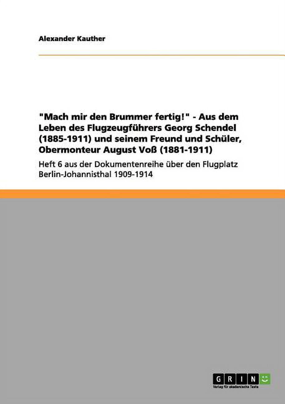 "Mach mir den Brummer fertig!" - Aus dem Leben des Flugzeugführers ...