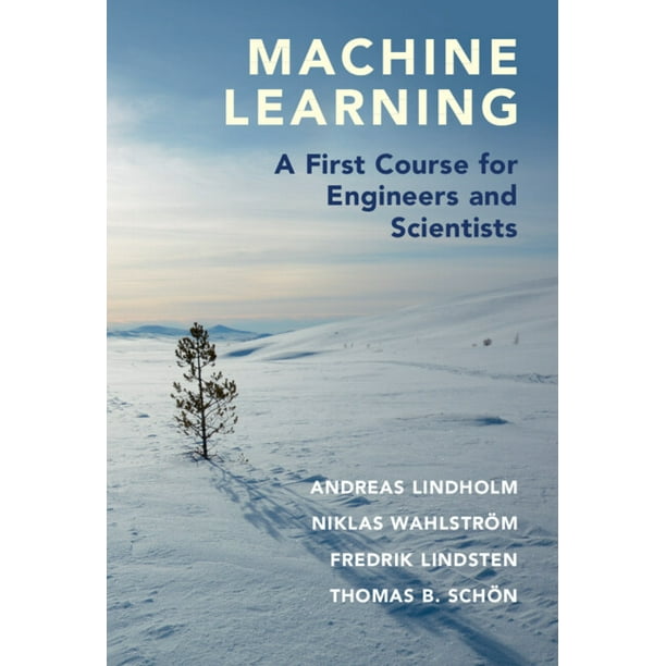 Machine Learning: A First Course for Engineers and Scientists ...