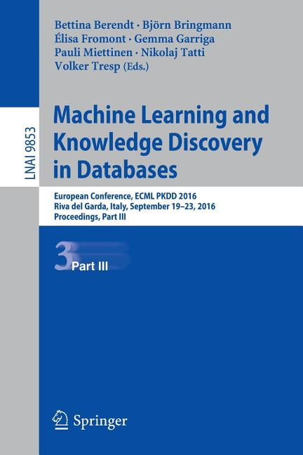 Machine Learning and Knowledge Discovery in Databases: European Conference, Ecml Pkdd 2016, Riva ...
