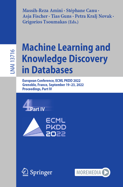 Machine Learning and Knowledge Discovery in Databases: European Conference, Ecml Pkdd 2022 ...