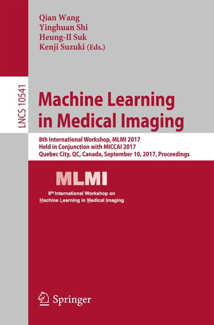 Machine Learning in Medical Imaging: 8th International Workshop, MLMI ...