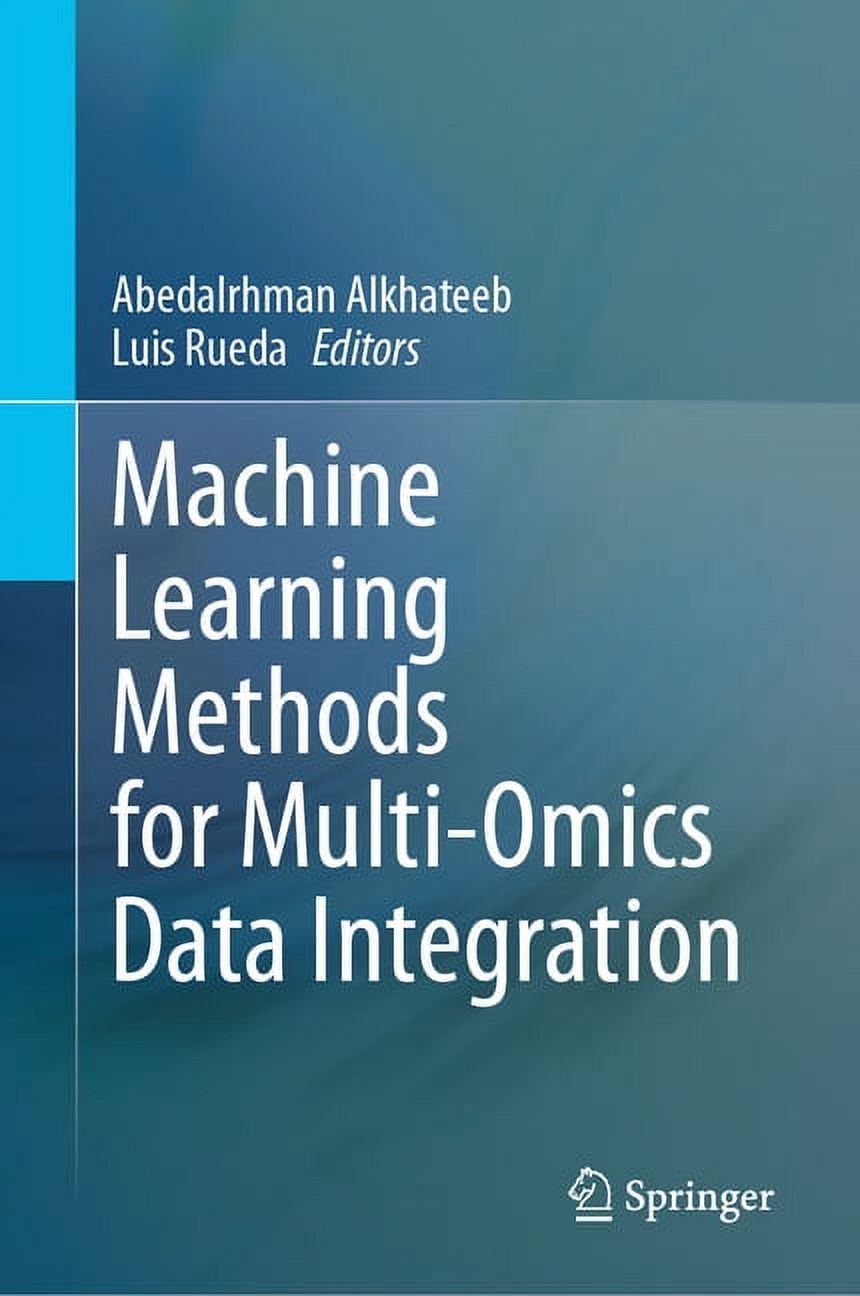 Machine Learning Methods for Multi-Omics Data Integration, (Hardcover) - Walmart.com