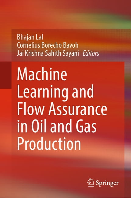 Machine Learning and Flow Assurance in Oil and Gas Production ...