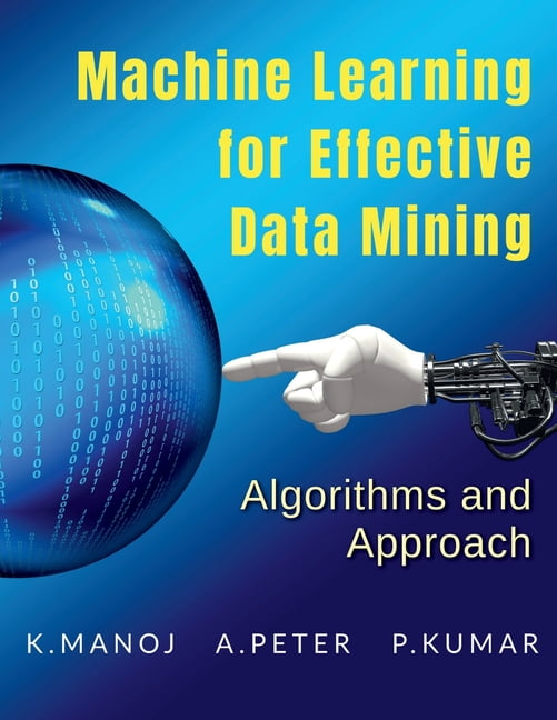 Machine Learning for Effective Data Mining (Paperback) - Walmart.com