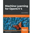 Machine Learning for OpenCV 4- Second Edition (Paperback) - Walmart.com