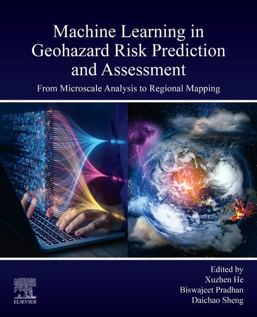 Machine Learning in Geohazard Risk Prediction and Assessment: From ...