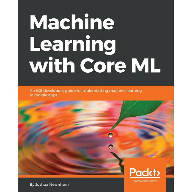 Machine Learning with Core ML (Paperback) - Walmart.com