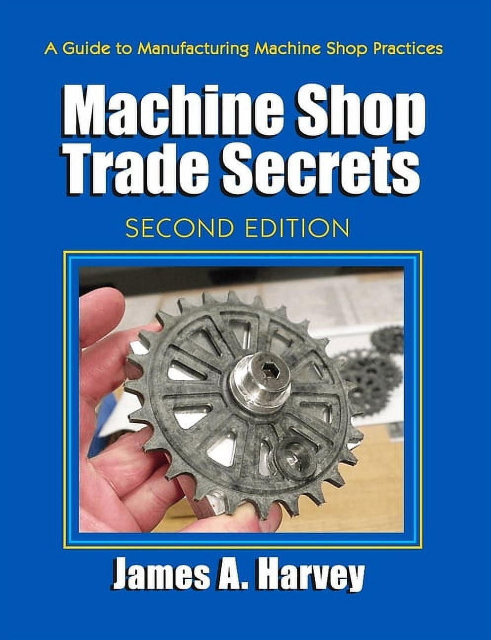Machine Shop Trade Secrets, (Paperback) - Walmart.com