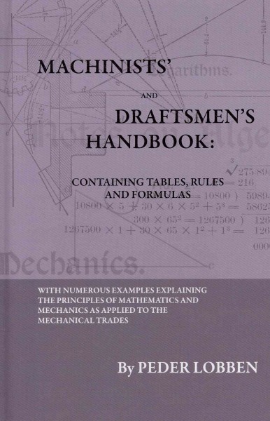 Pre-Owned Machinists' And Draftsmen's Handbook - Containing Tables, Rules And Formulas - With ...