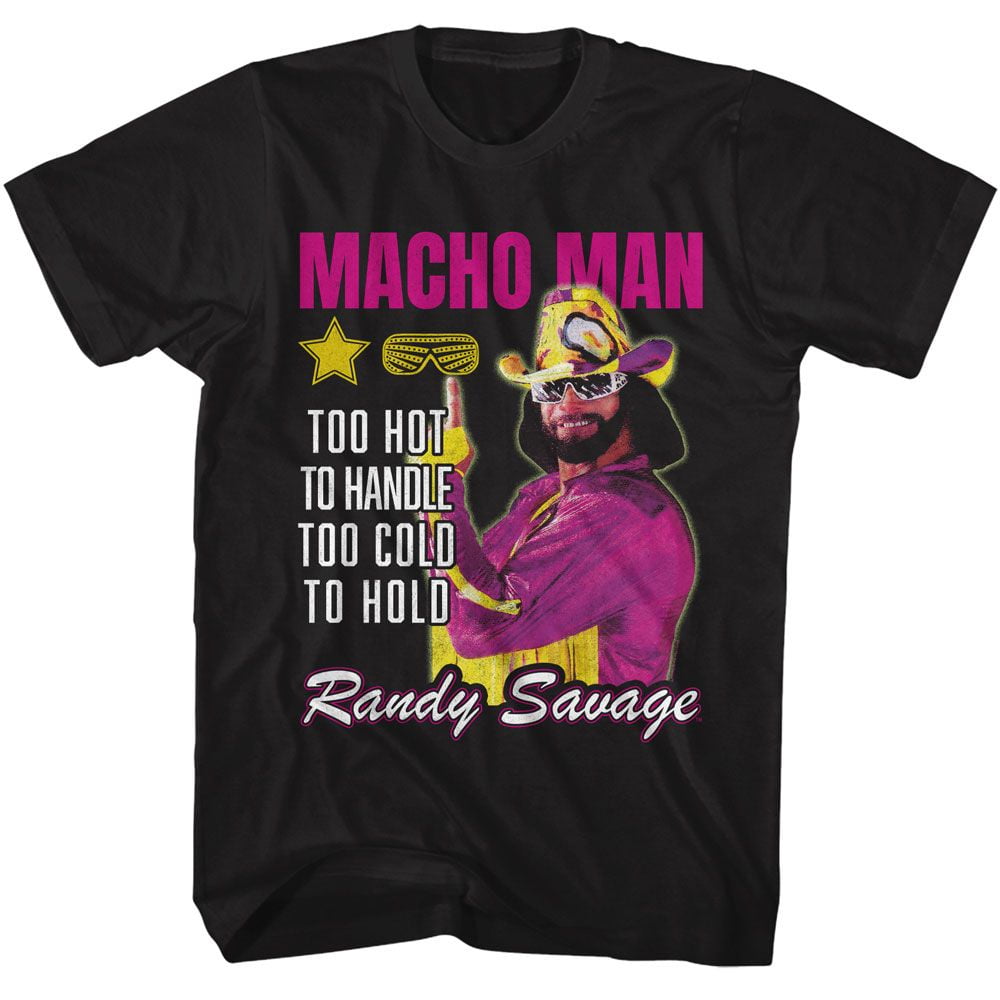 Macho Man - Too Hot To Handle - Black Front Print Short Sleeve Adult T ...