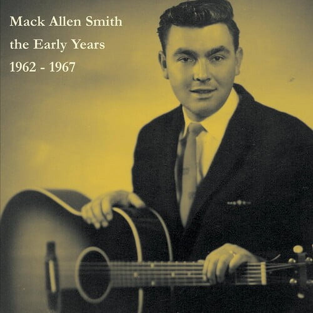 Mack Allen Smith - The Early Years 1962-1967 - Music & Performance - CD ...