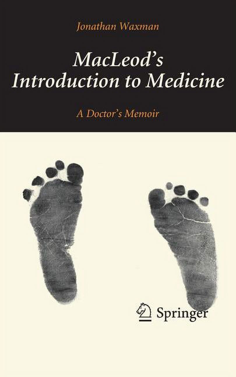Macleod's Introduction to Medicine: A Doctor's Memoir, (Paperback ...