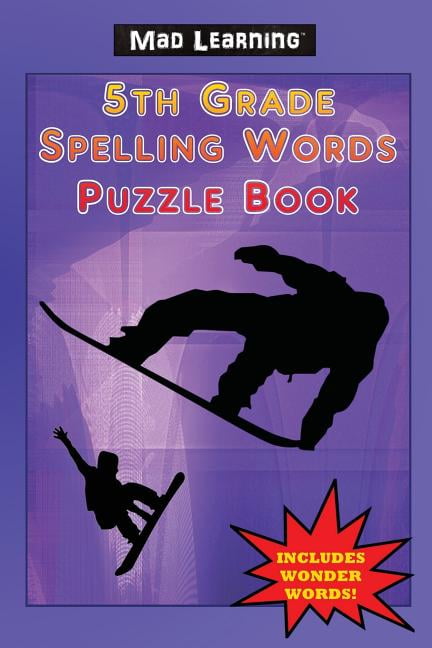 Mad Learning: 5th Grade Spelling Words Puzzle Book, (Paperback ...
