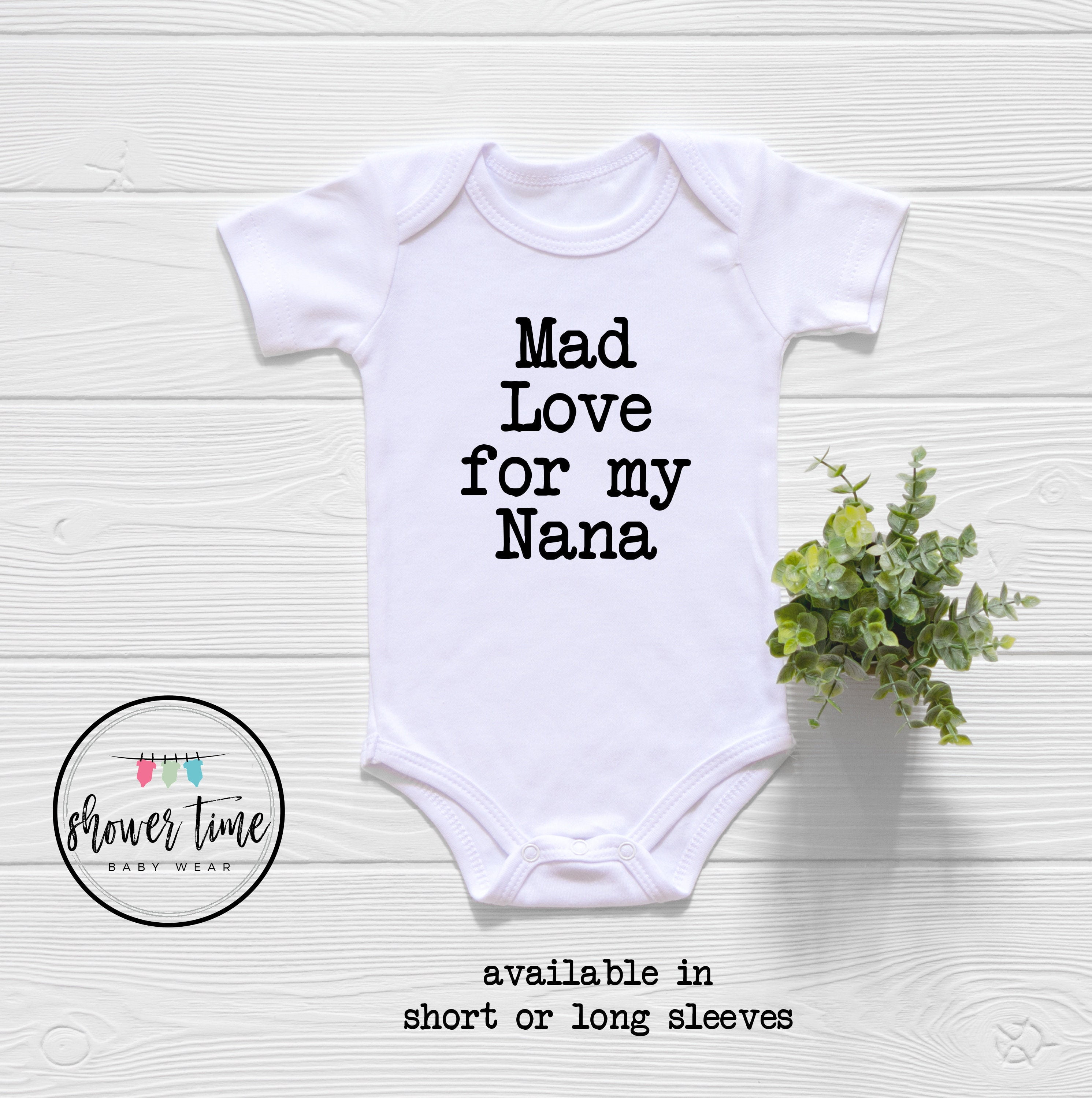 Mad Love For Nana Baby Onesie - Cute Grandmother Bodysuit - I Love My ...