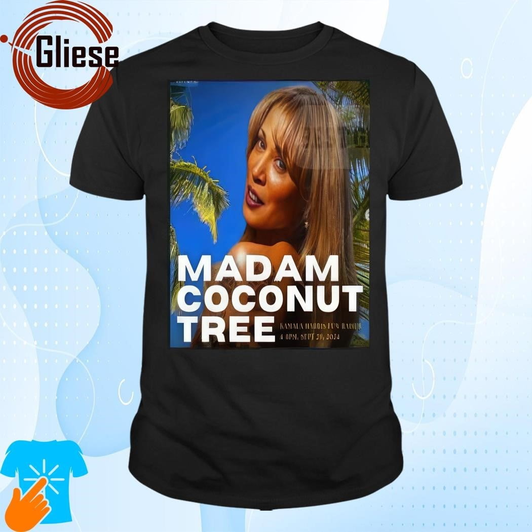 Madam Coconut Tree Kamala Harris Fun Raiser T-shirt - Walmart.com