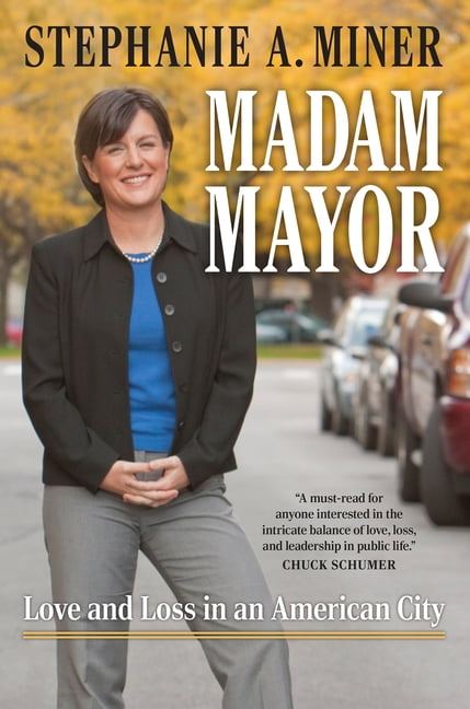 Madam Mayor: Love and Loss in an American City, (Hardcover) - Walmart.com
