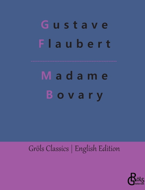 Madame Bovary, (Paperback) - Walmart.com