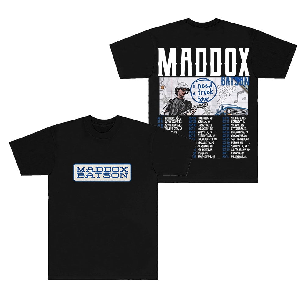 Maddox Batson I Need A Truck Tour T-shirt Merch Women Men Short Sleeve ...