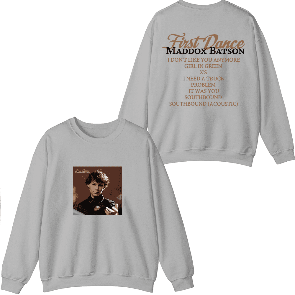 Maddox Batson Merch First Dance Crewneck Sweatshirt Unisex Men Women ...
