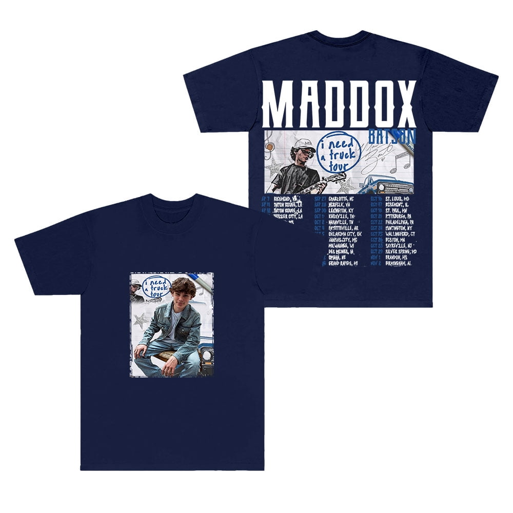 Maddox Batson T-shirt I Need A Truck Tour Tee Merch Women Men Short ...