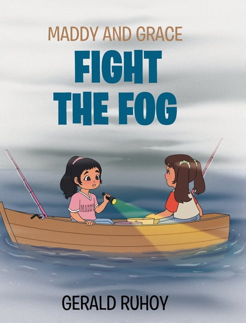 Maddy and Grace Fight the Fog, (Hardcover) - Walmart.com
