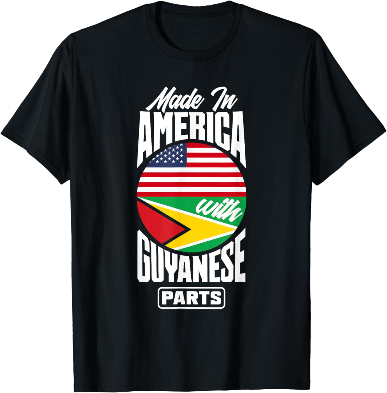 Made In America With Guyanese Parts Funny Guyanese T-Shirt - Walmart.com