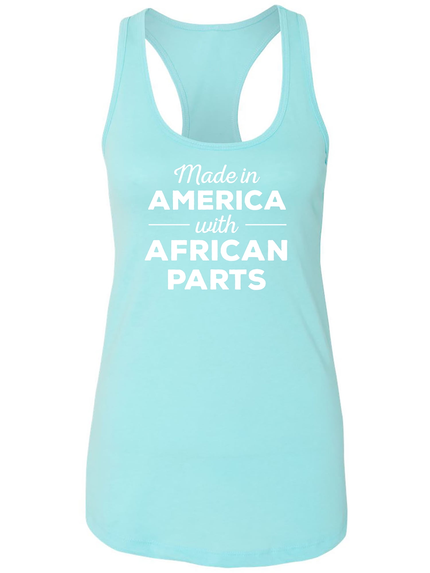 Made In America w/ African Parts Racerback Tank - Walmart.com
