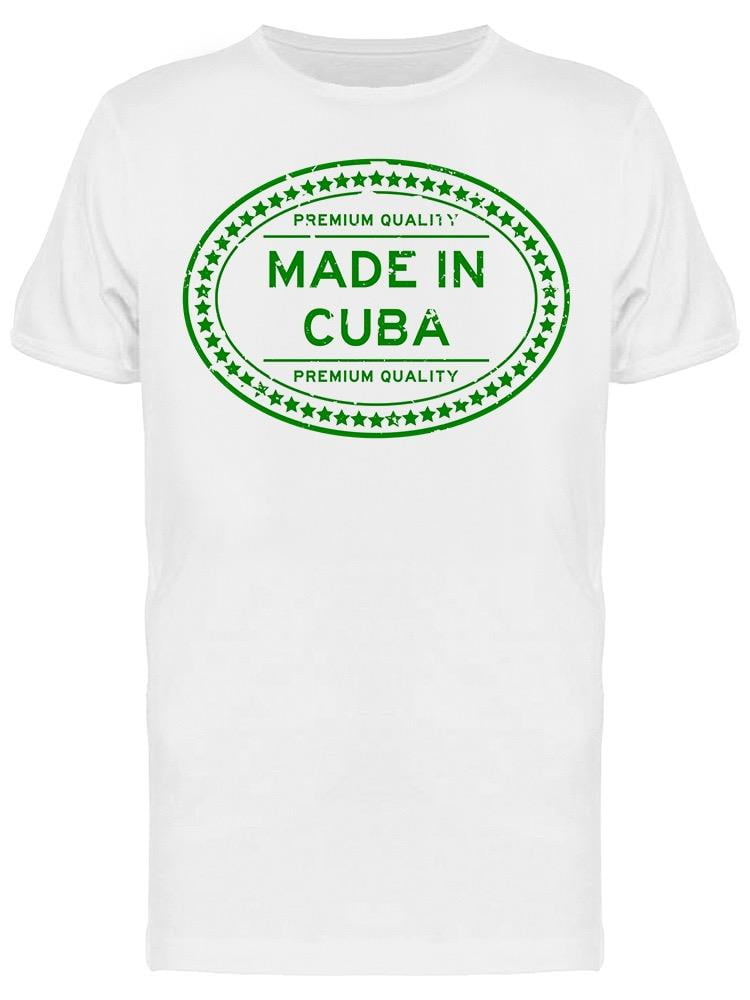 Made In Cuba Slogan T-Shirt Men -Image by Shutterstock, Male x-Large ...
