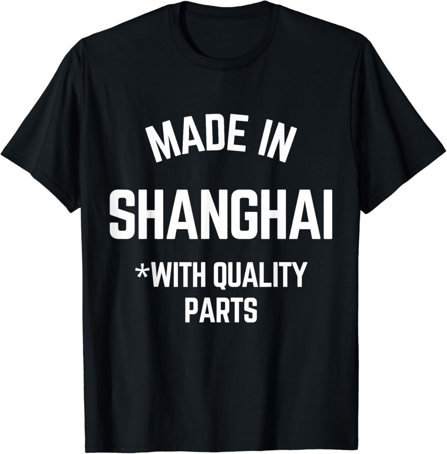 Made In Shanghai Funny Slogan Born In Shanghai T-Shirt - Walmart.com