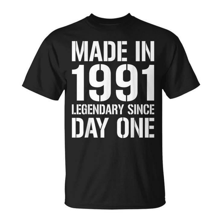 Made in 1991 Legendary Since Day One T-Shirt – 33rd Birthday Shirt ...