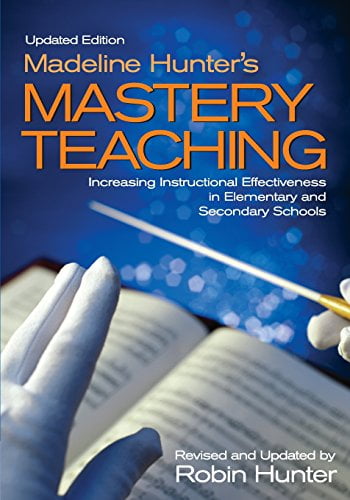 Pre-Owned Madeline Hunter's Mastery TeachingIncreasing Instructional ...
