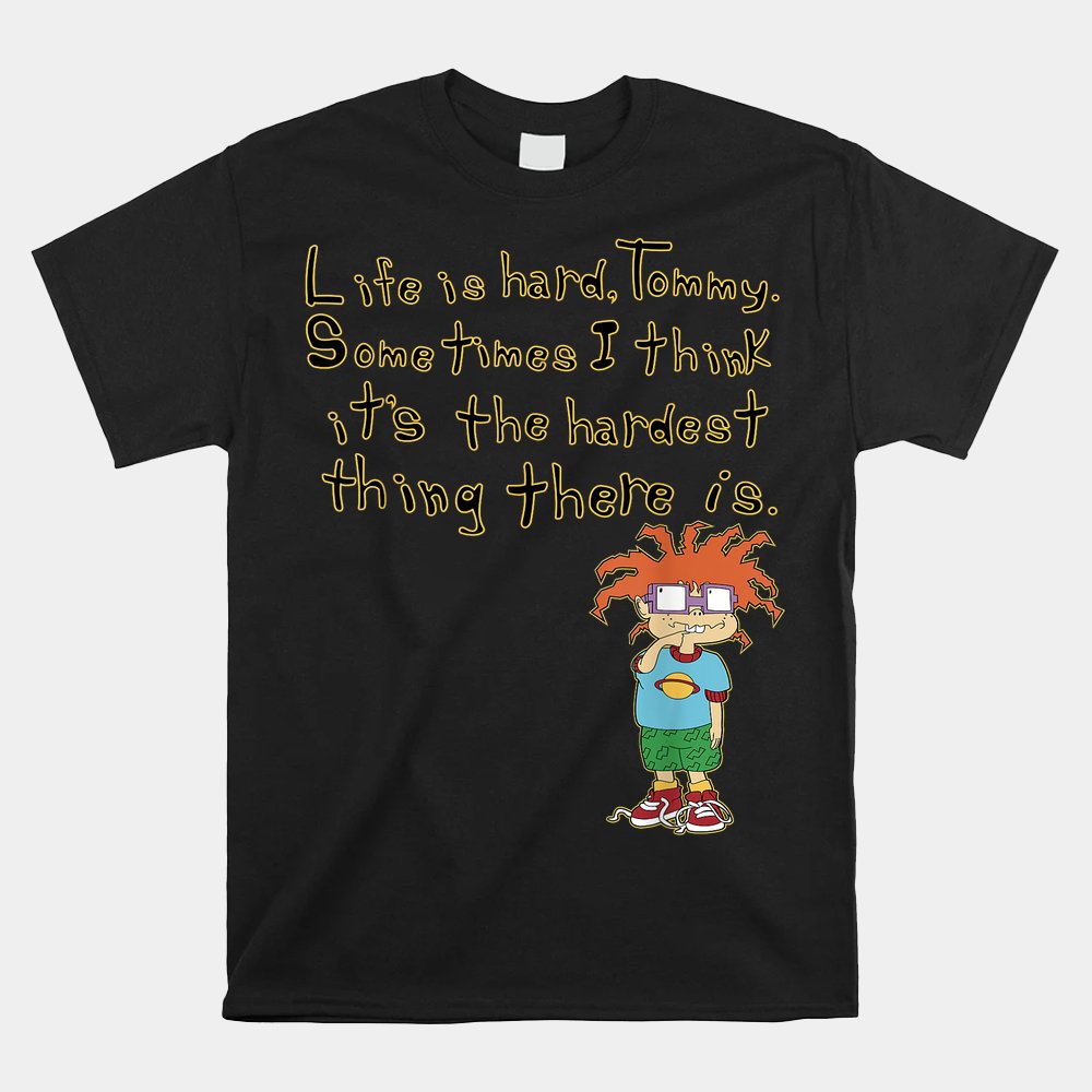 Mademark X Rugrats Chuckie Life Is Hard Tommy Rugrats Shirt - Walmart.com