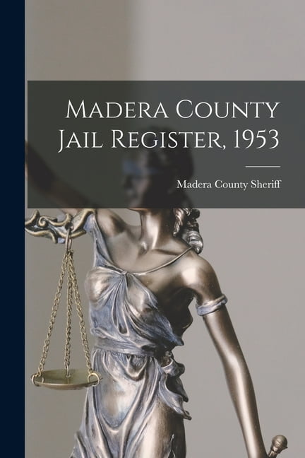 Madera County Jail Register, 1953 (Paperback) - Walmart.com