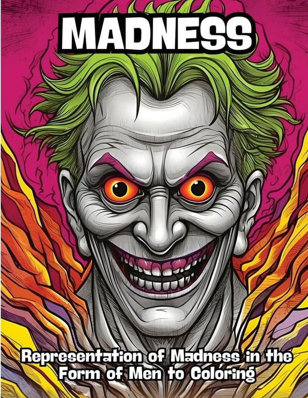 Madness: Representation of Madness in the Form of Men to Coloring ...