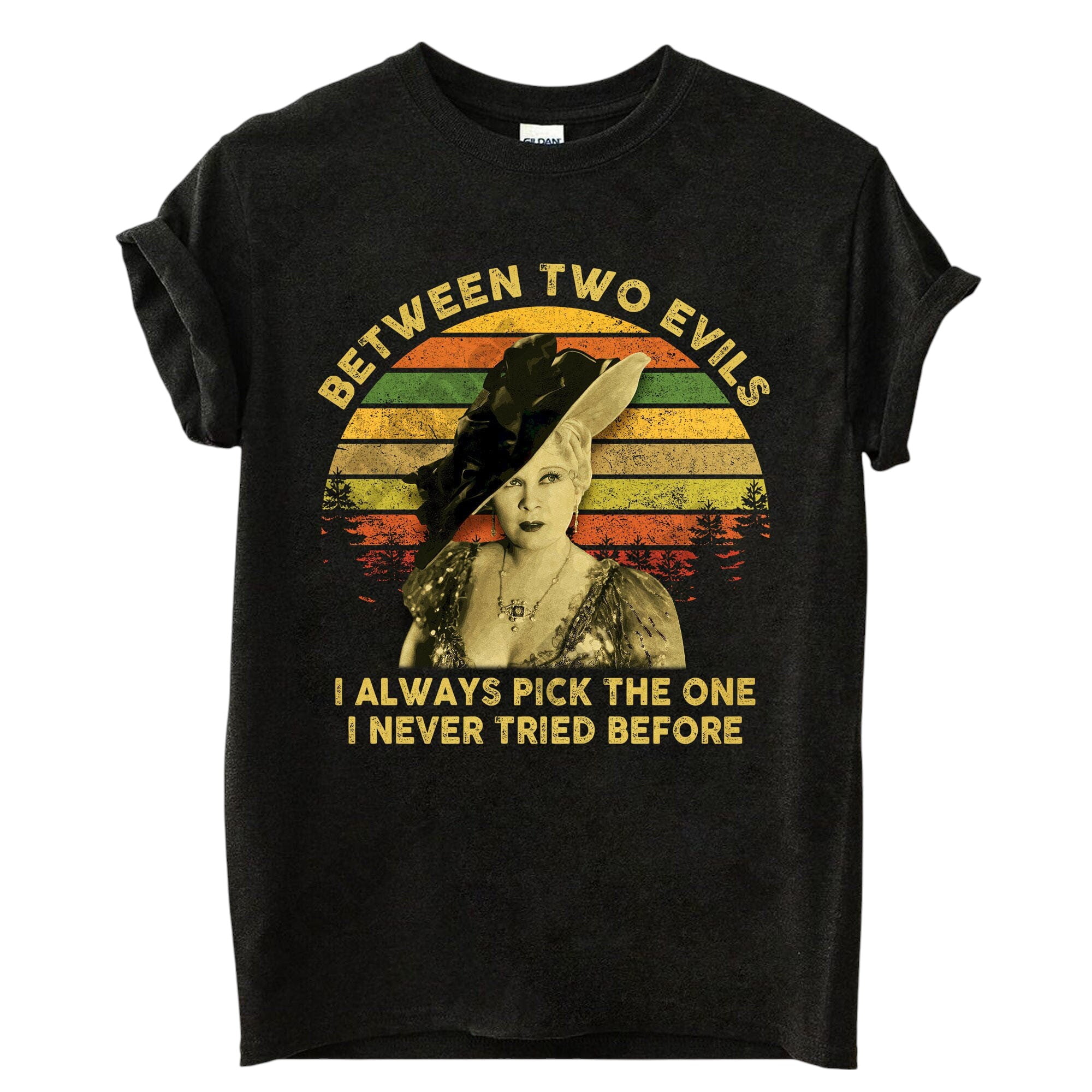 Mae West Between Two Evils I Always Pick The One I Never Tried Before Vintage Unisex Classic 2D ...