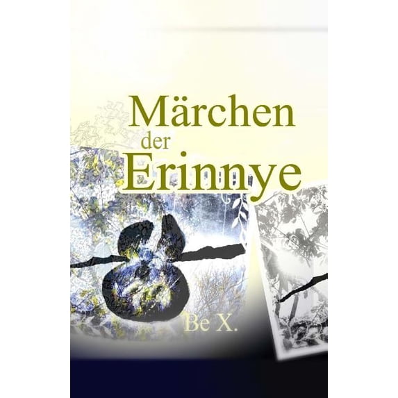Maerchen Der Erinnye : 13 Maerchen Und Ein Langes Vorwort Aus ...
