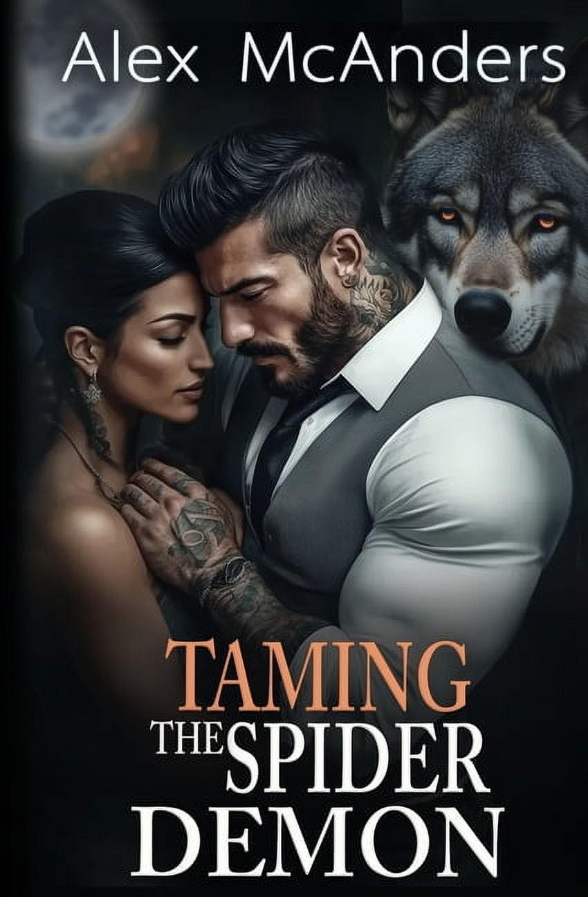 Mafia Alpha Wolves Taming the Spider Demon: A Mafia Wolf Shifter ...