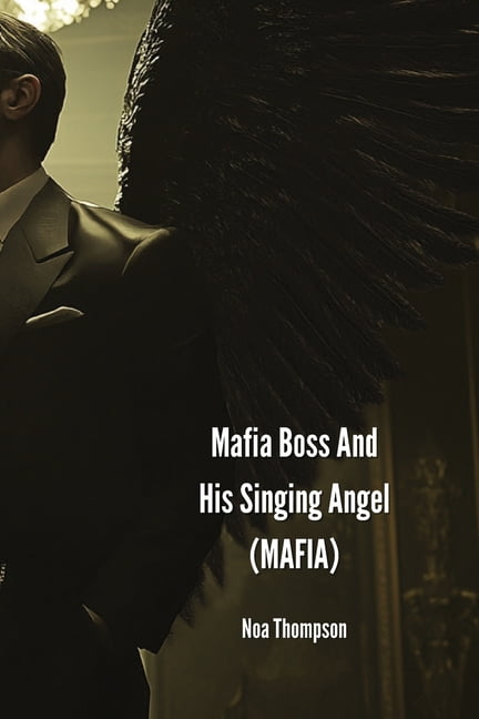 Mafia Boss And His Singing Angel (MAFIA), (Paperback) - Walmart.com
