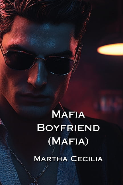 Mafia Boyfriend (Mafia), (Paperback) - Walmart.com
