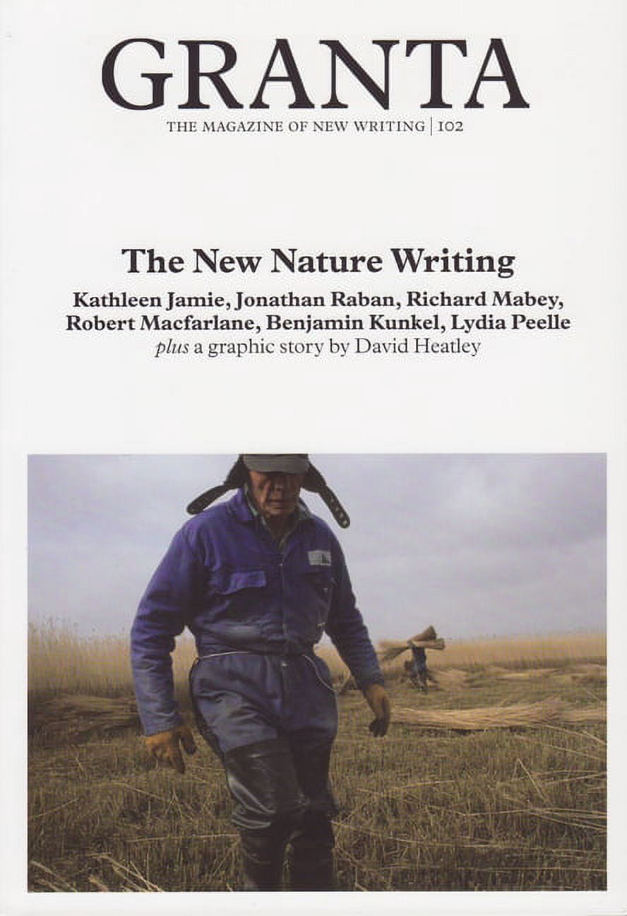 Magazine of New Writing: Granta 102: New Nature Writing (Paperback ...